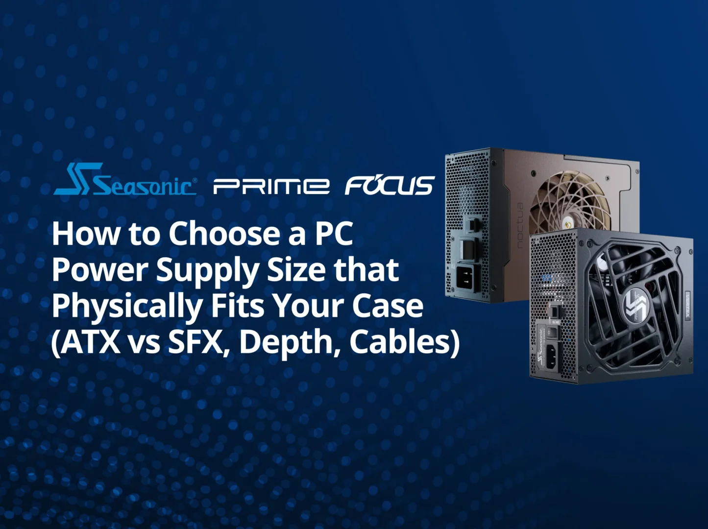 What PC Power Supply Size Is Right for PC Case?