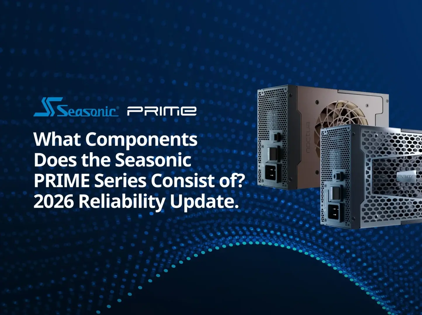 What components does the SeaSonic PRIME series consist of?