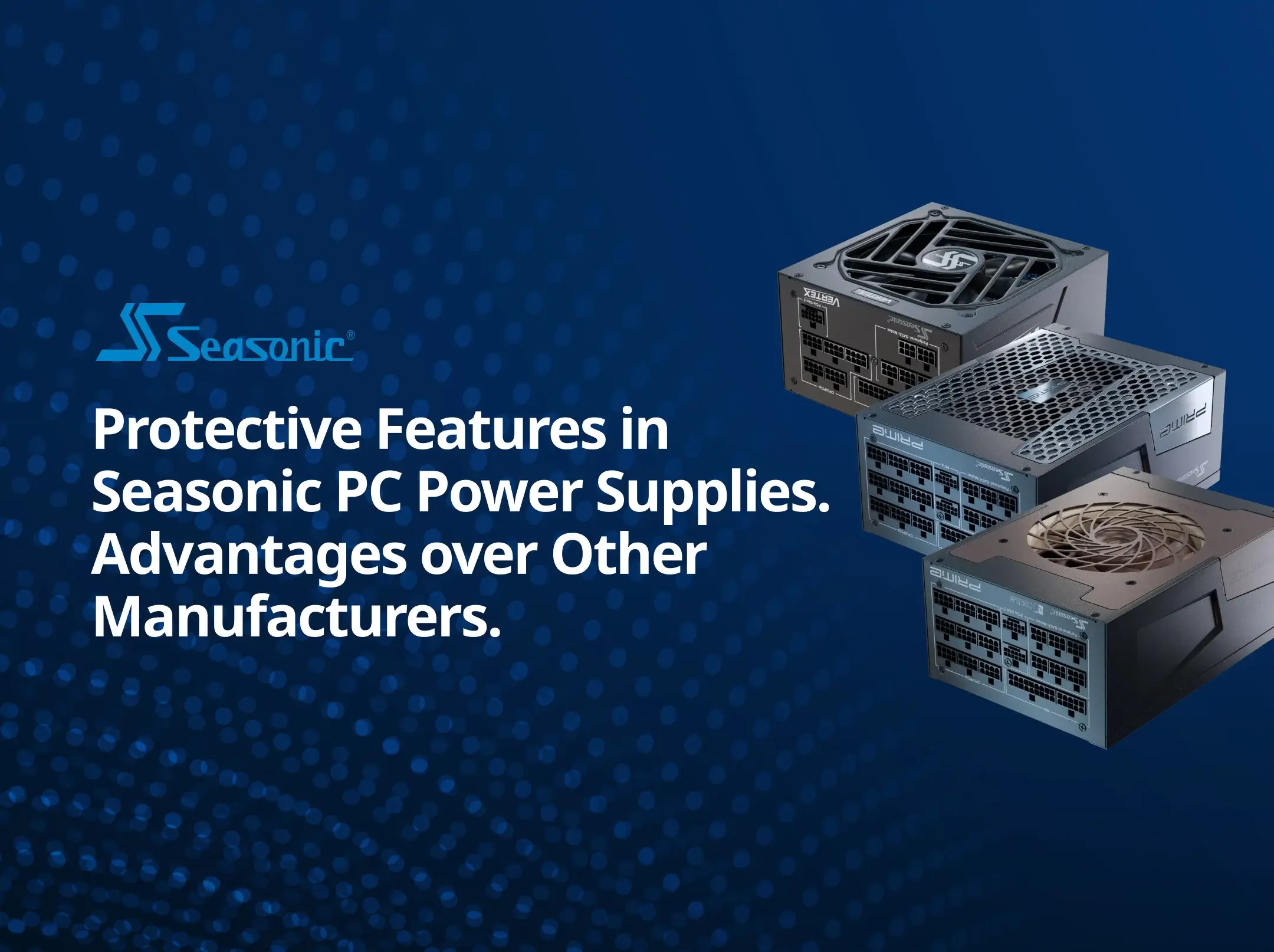 Seasonic PC Power Supply Safety Protections